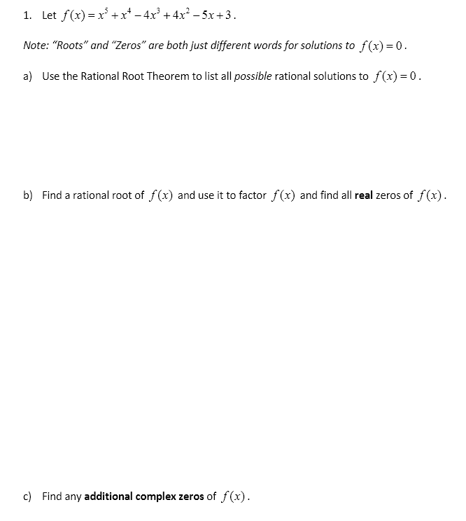 Solved 1. Let f(x)=x5+x4−4x3+4x2−5x+3. Note: "Roots" and | Chegg.com