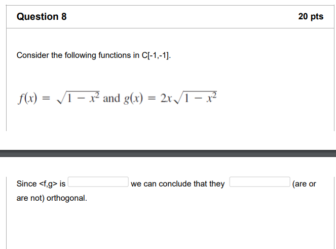 Solved Consider the following functions in C[−1,−1]. | Chegg.com
