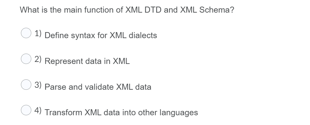 Solved What Is The Main Function Of Xml Dtd And Xml Schema