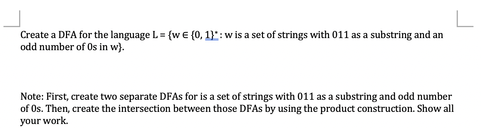 Solved a. Draw a DFA for is a set of strings with 011 as | Chegg.com