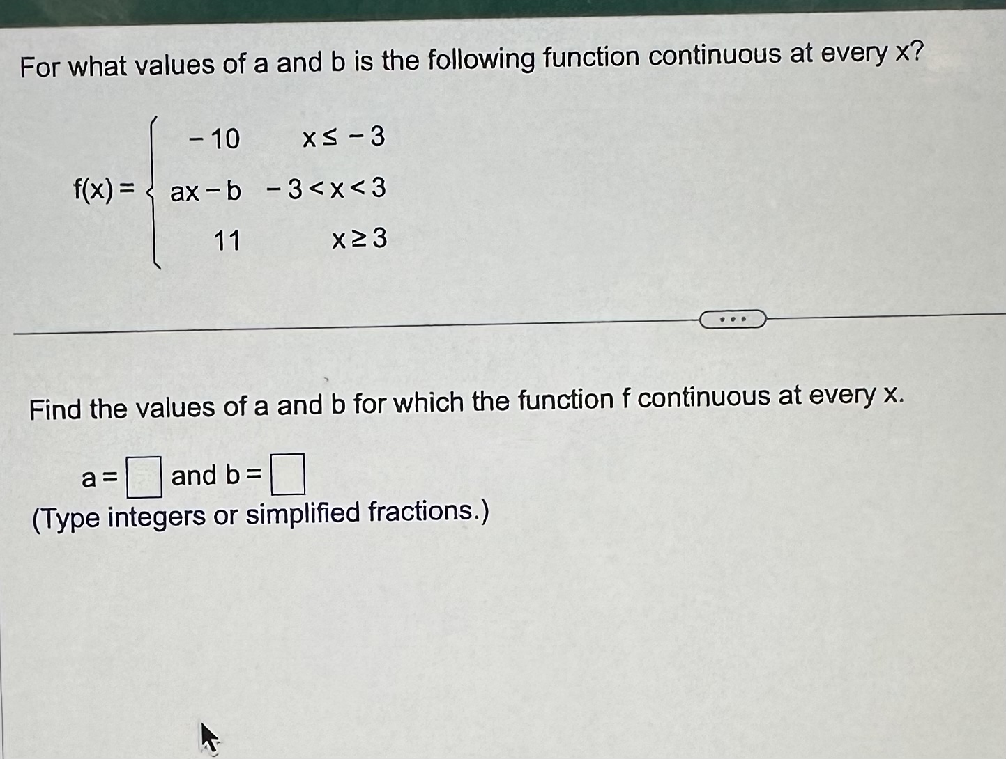 Solved For what values of a and b is the following function | Chegg.com