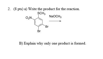 Solved 2. (8 pts) a) Write the product for the reaction. | Chegg.com
