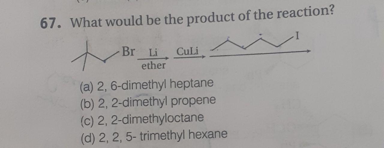 Solved 67. What would be the product of the reaction? (a) 2, | Chegg.com