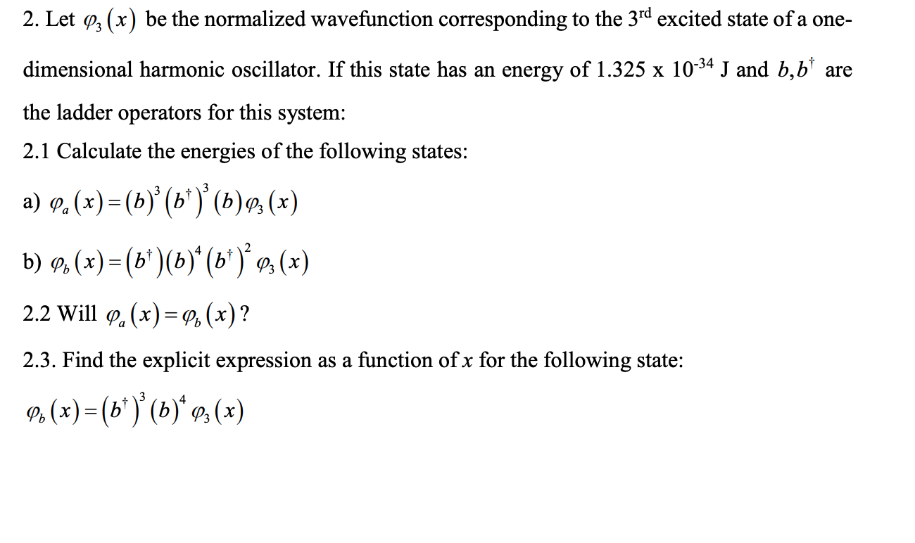 Solved 2. Let 23 (x) be the normalized wavefunction | Chegg.com