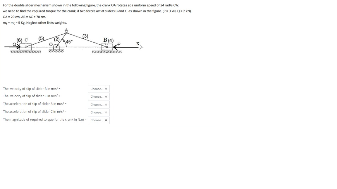 Solved For the double slider mechanism shown in the | Chegg.com