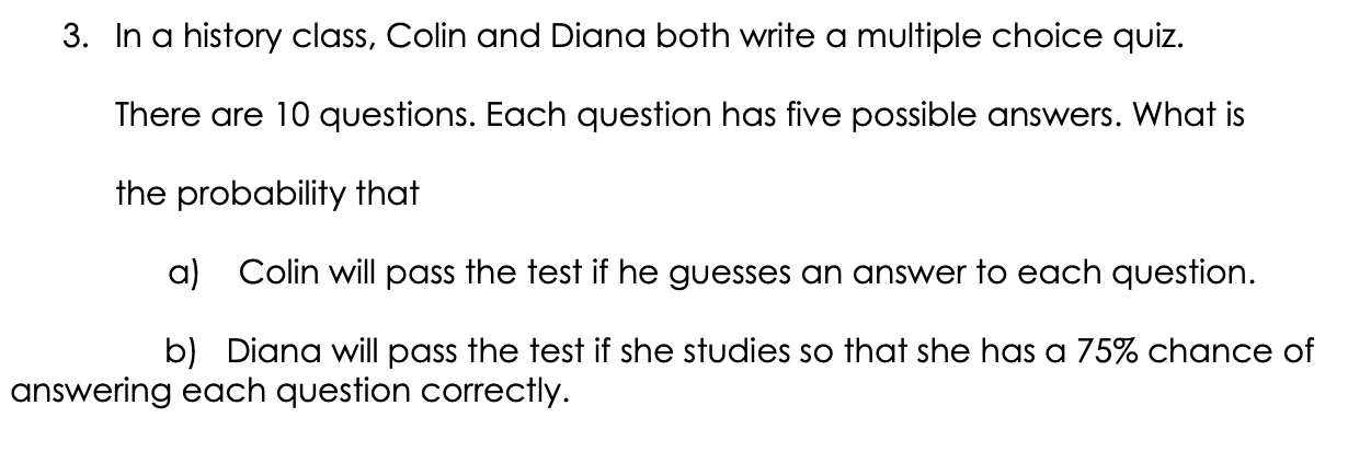 Solved 3 a) Passing means 50% or higher I have answered | Chegg.com