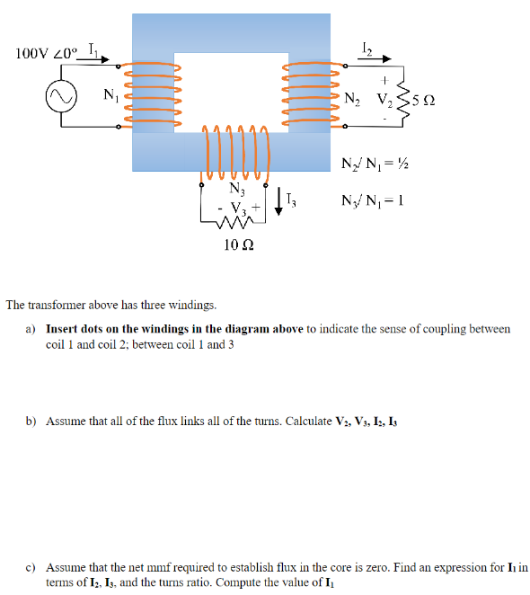 Solved The transformer above has three windings. a) Insert | Chegg.com