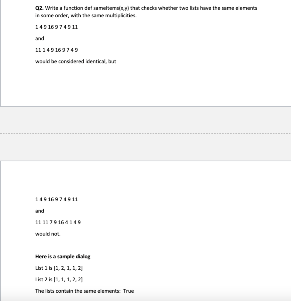 Solved Q2. Write a function def sameltems (x,y) that checks | Chegg.com