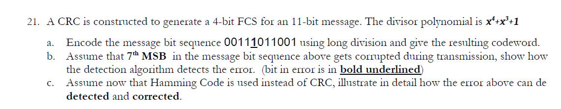 Solved a. 21. A CRC is constructed to generate a 4-bit FCS | Chegg.com