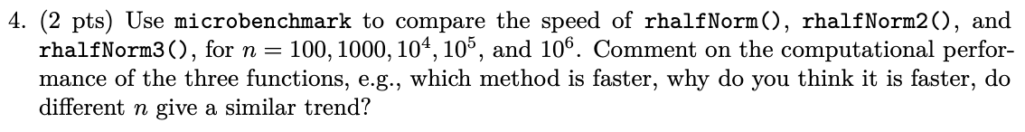 4. (2 pts) Use microbenchmark to compare the speed of | Chegg.com