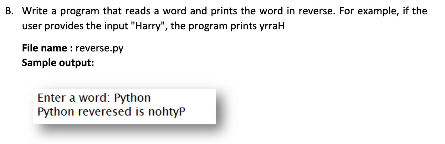 Solved B. Write a program that reads a word and prints the | Chegg.com