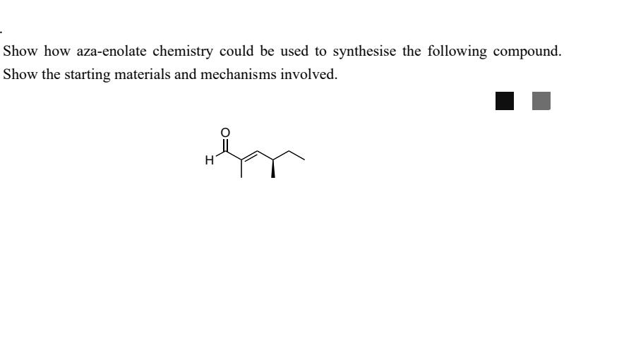 Solved Show how aza-enolate chemistry could be used to | Chegg.com
