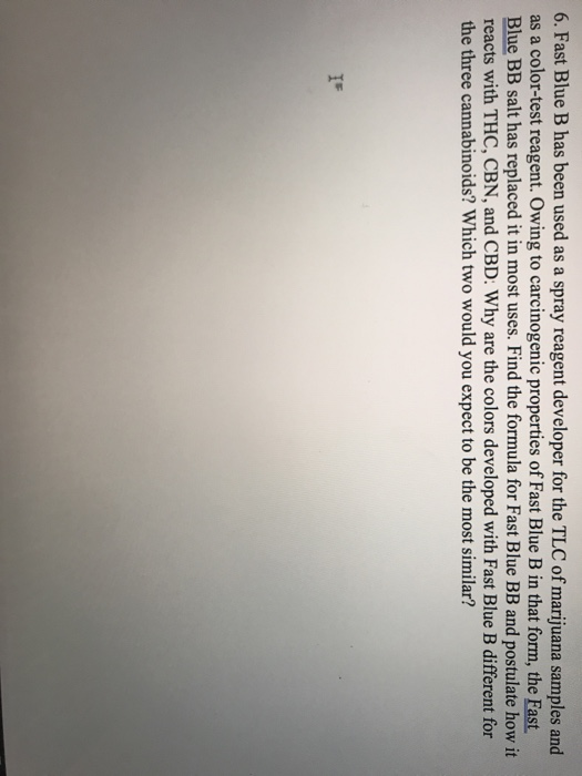 Solved 6. Fast Blue B has been used as a spray reagent | Chegg.com
