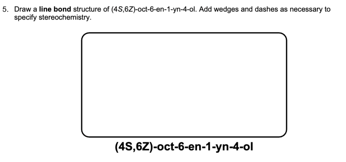 Solved 5. ﻿Draw a line bond structure of \( (4 ﻿S, 6 | Chegg.com