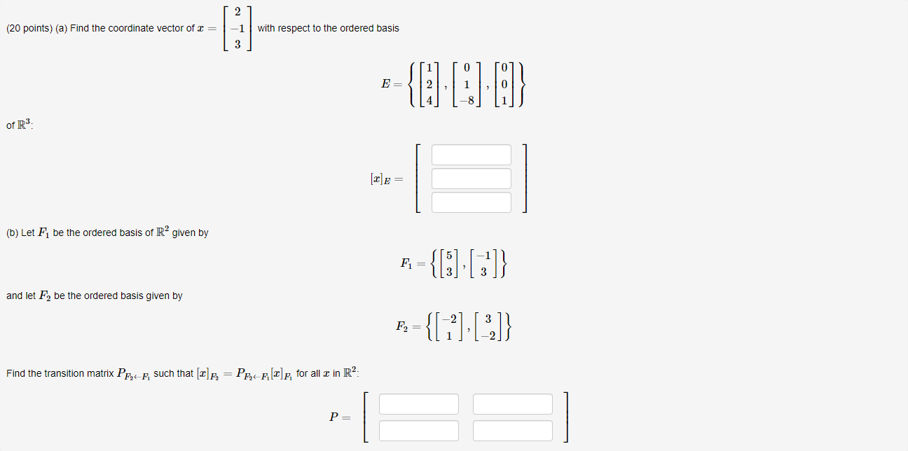 Solved (20 points) (a) Find the coordinate vector of | Chegg.com