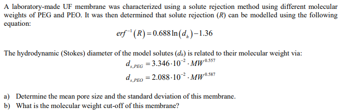 Solved A laboratory-made UF membrane was characterized using | Chegg.com