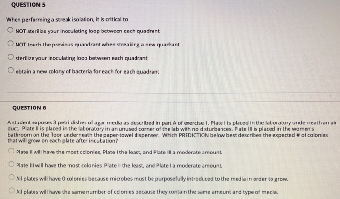 Solved QUESTION 5 When performing a streak isolation, it is | Chegg.com