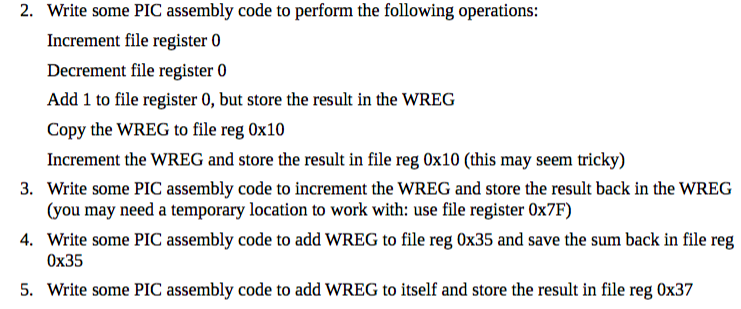 2. Write some PIC assembly code to perform the | Chegg.com