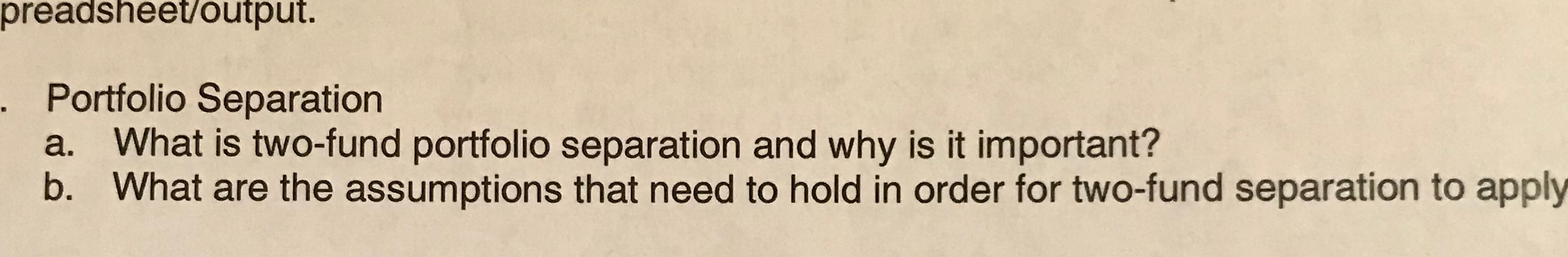 Solved preadsheet/output. · Portfolio Separation a. What is | Chegg.com