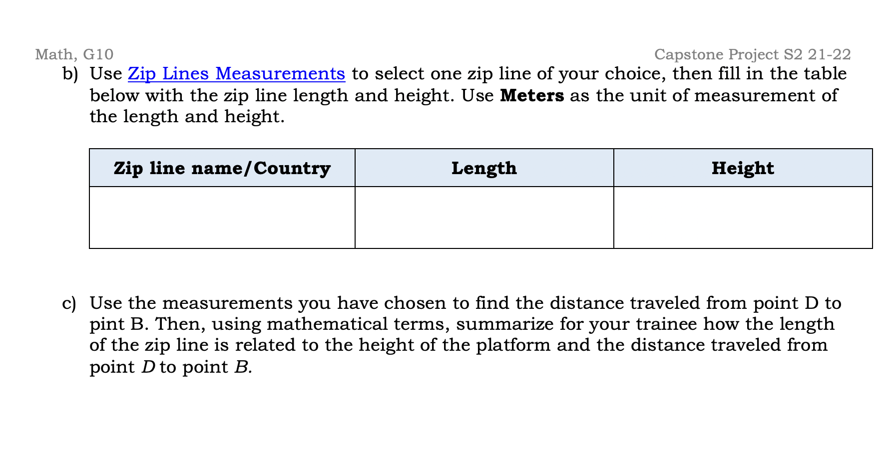 Capstone Project S2 21-22 Math, G10 b) Use Zip Lines | Chegg.com