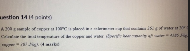 Solved A 200 g sample of copper at 100∘C is placed in a | Chegg.com
