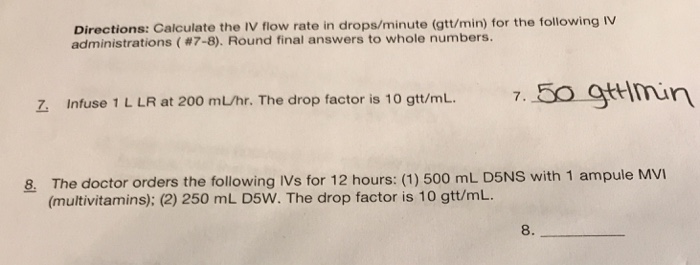 Solved Directions: Calculate the IV flow rate in | Chegg.com