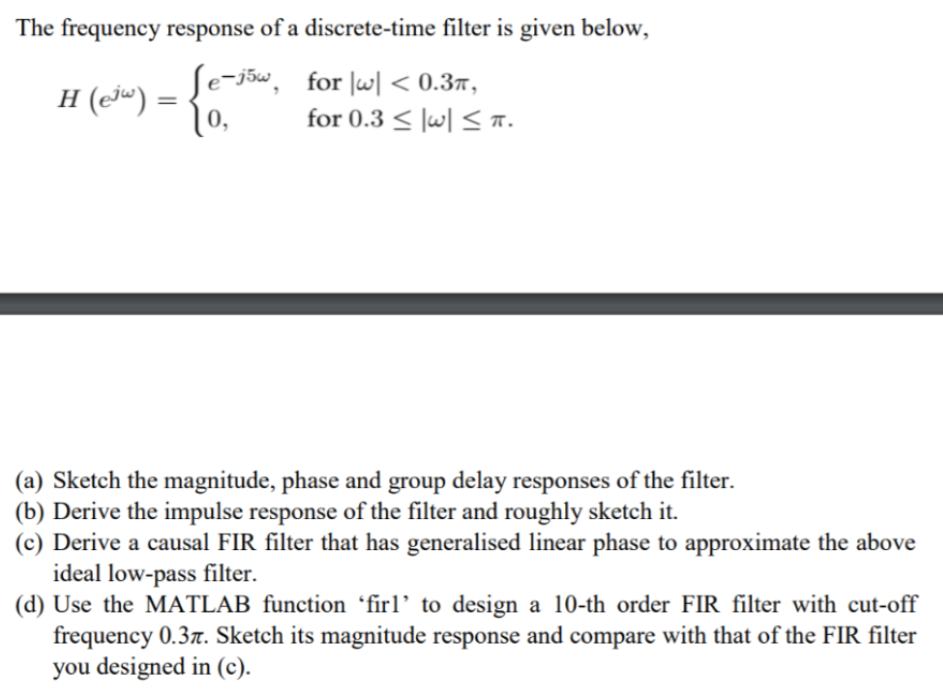 Solved The frequency response of a discrete-time filter is | Chegg.com