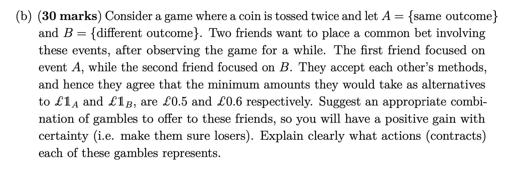 Solved (b) (30 ﻿marks) ﻿Consider a game where a coin is | Chegg.com
