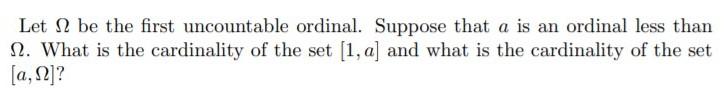 Solved Let 2 be the first uncountable ordinal. Suppose that | Chegg.com