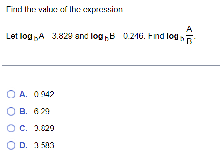 Solved Find the value of the expression. Let logbA=3.829 and | Chegg.com