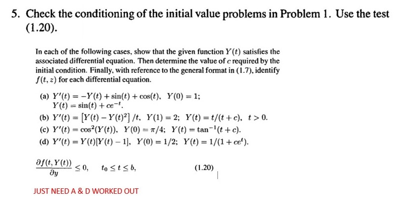 Solved 5. Check the conditioning of the initial value | Chegg.com