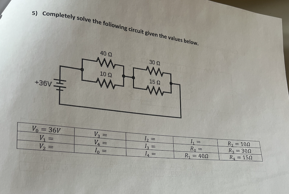 Solved 5) ﻿Completely solve the following circuit given the | Chegg.com