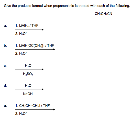 Solved Give the products formed when propanenitrile is | Chegg.com