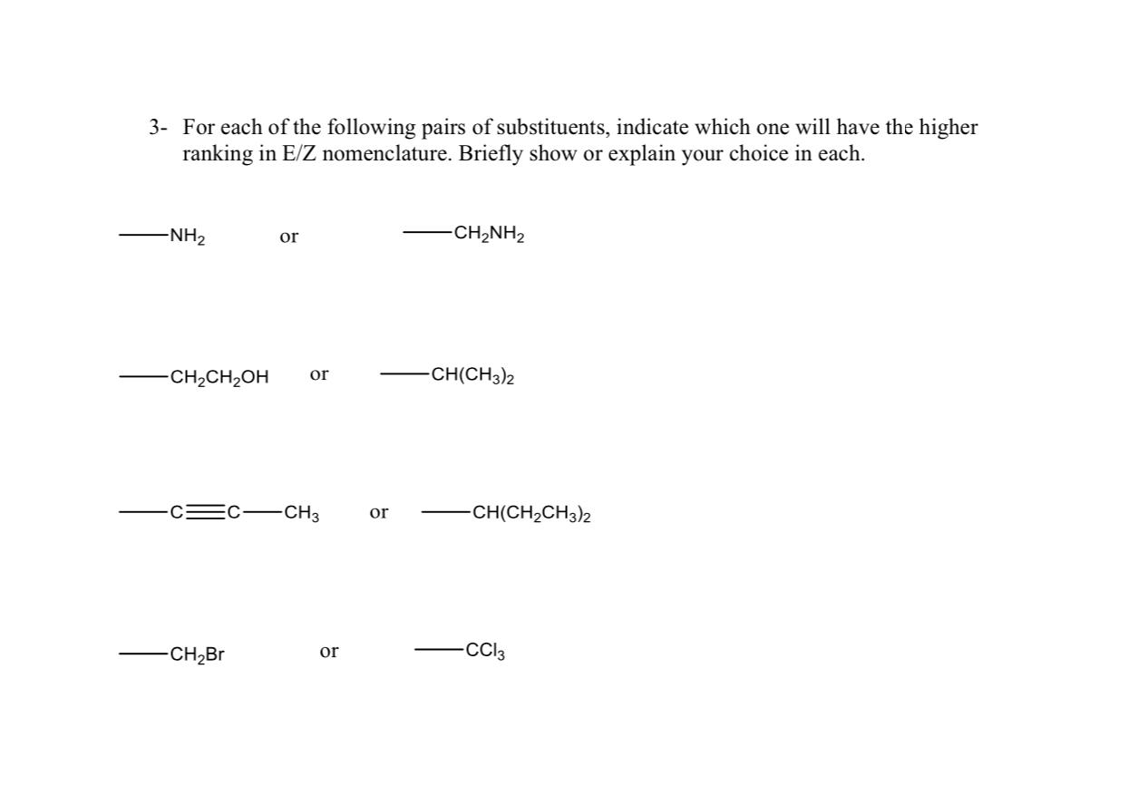 Solved 3- For each of the following pairs of substituents, | Chegg.com