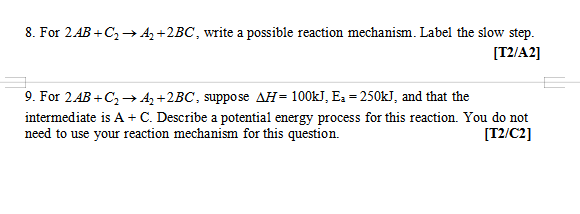 Solved 8. For 2. AB+C2 +42 +2BC, write a possible reaction | Chegg.com
