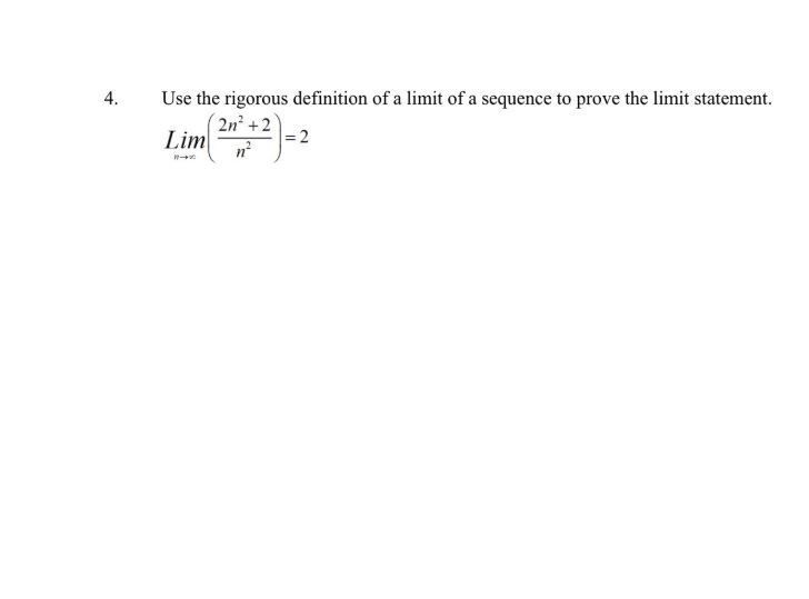 Solved 4. Use the rigorous definition of a limit of a | Chegg.com