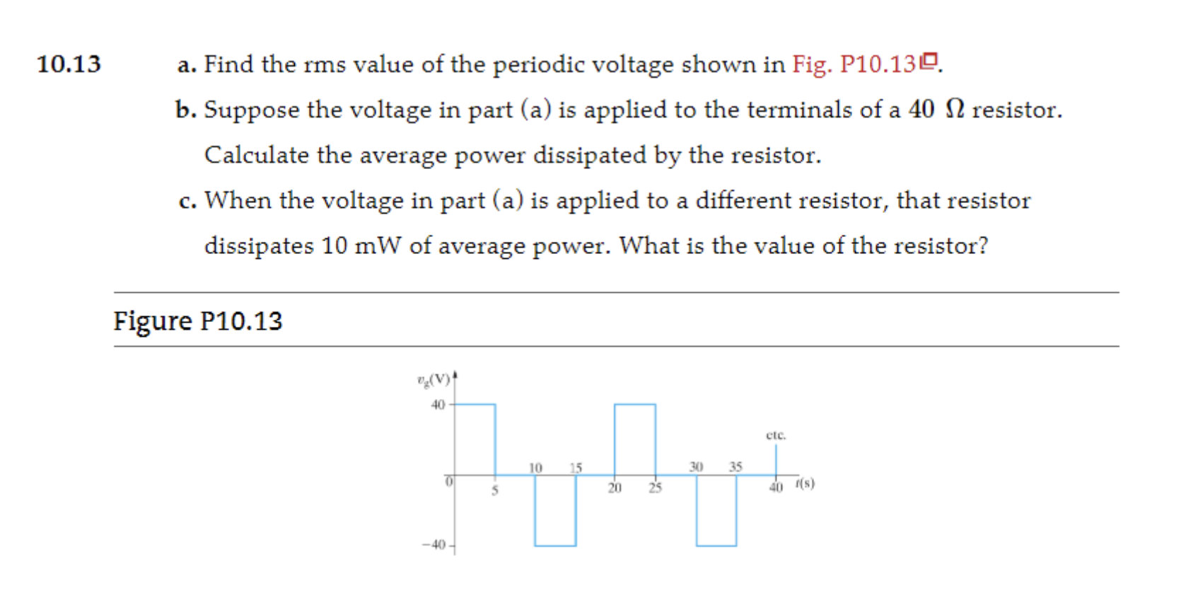 Solved 10.13 a. Find the rms value of the periodic voltage | Chegg.com