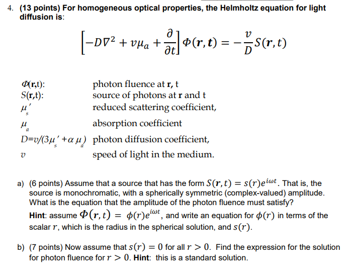 Solved (13 points) For homogeneous optical properties, the | Chegg.com