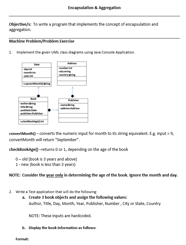 Solved Encapsulation & Aggregation Objective/s: To write a | Chegg.com