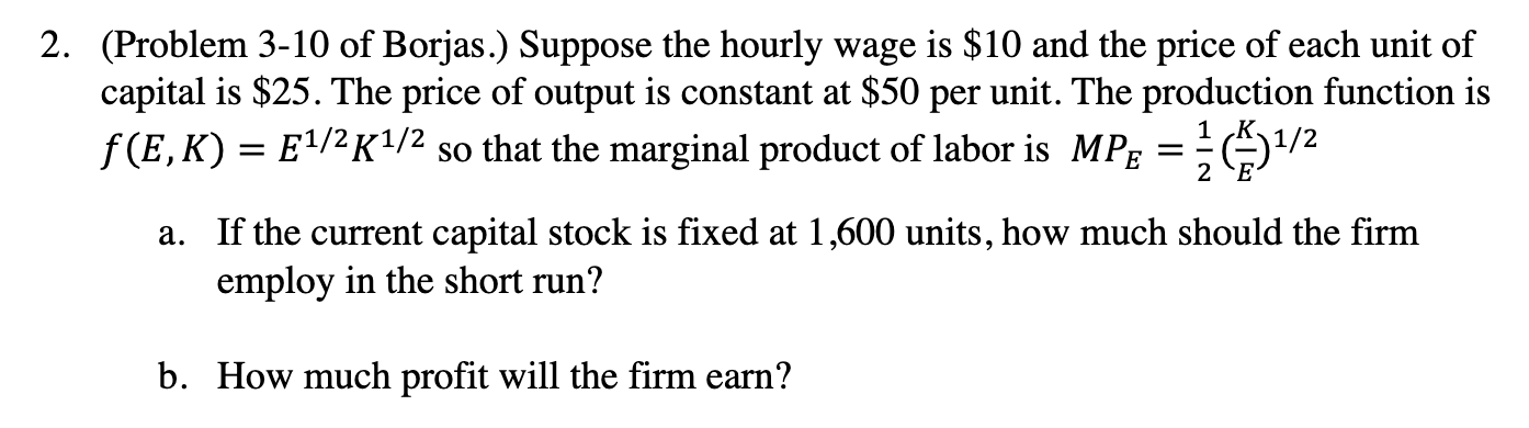 Solved (Problem 3-10 of Borjas.) Suppose the hourly wage is | Chegg.com