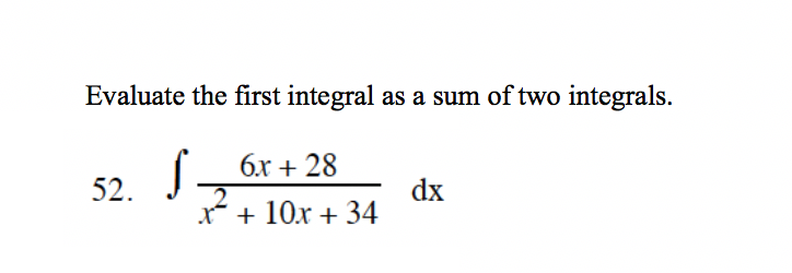 Solved Evaluate the first integral as a sum of two | Chegg.com
