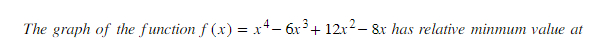 Solved The graph of the function f(x)=x4-6x3+12x2-8x ﻿has | Chegg.com