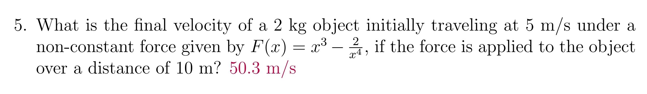 Solved 5. What is the final velocity of a 2 kg object | Chegg.com