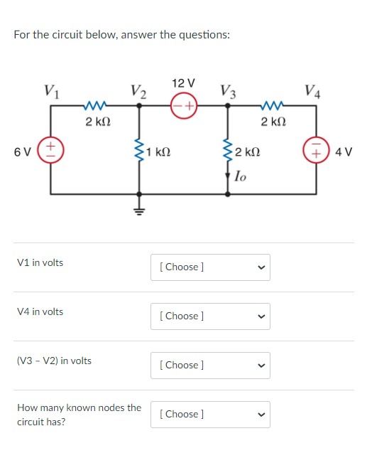 Solved For the circuit below, answer the questions: V1 in | Chegg.com