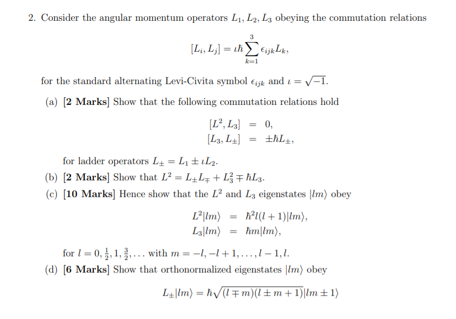 Solved 2. Consider the angular momentum operators L1, L2, L3 | Chegg.com
