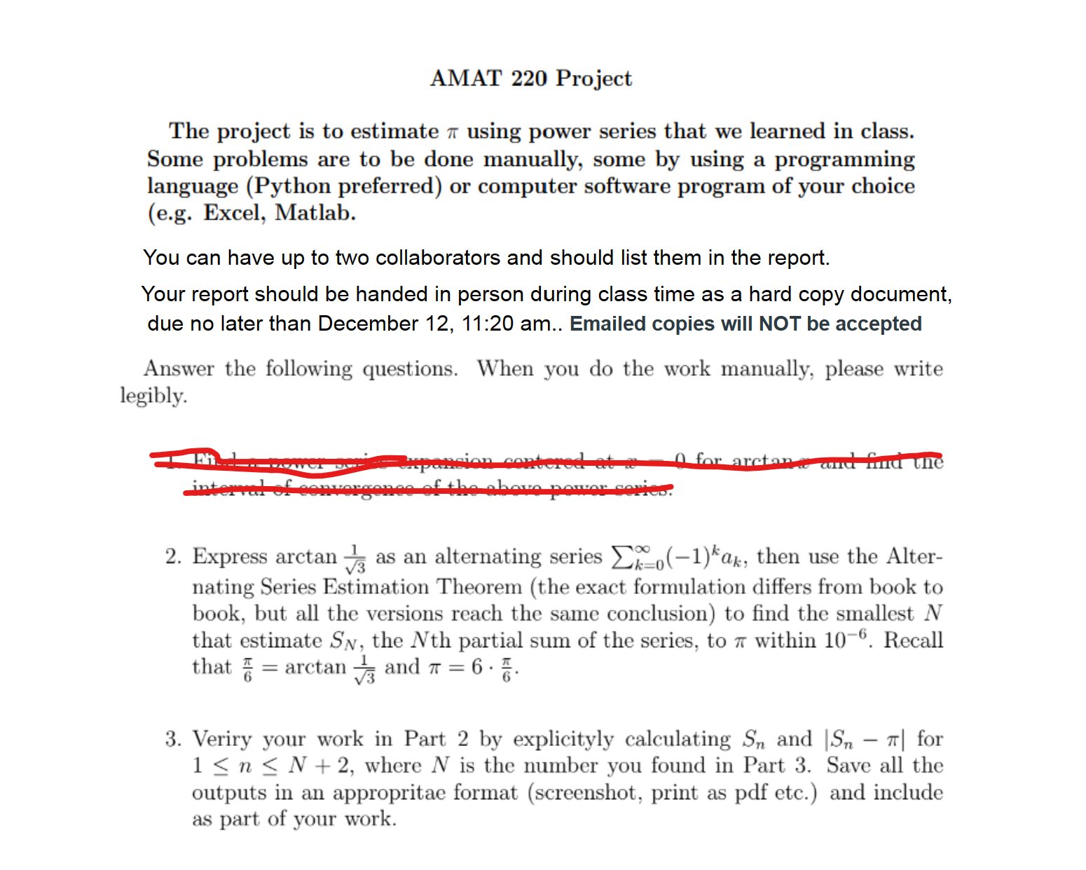 The Project Is To Estimate π Using Power Series That Chegg