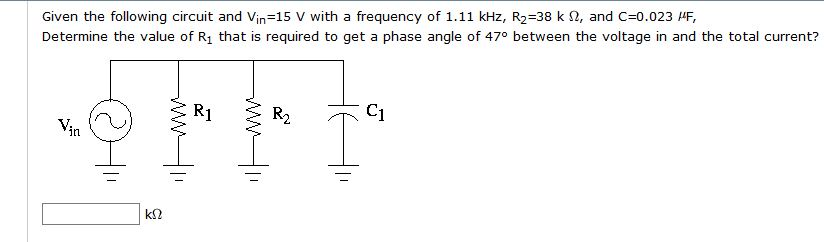 Solved Given the following circuit and Vin-15 V with a | Chegg.com