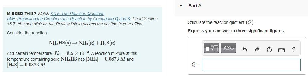 Solved MISSED THIS? Watch KCV: The Reaction Quotient, IWE: | Chegg.com