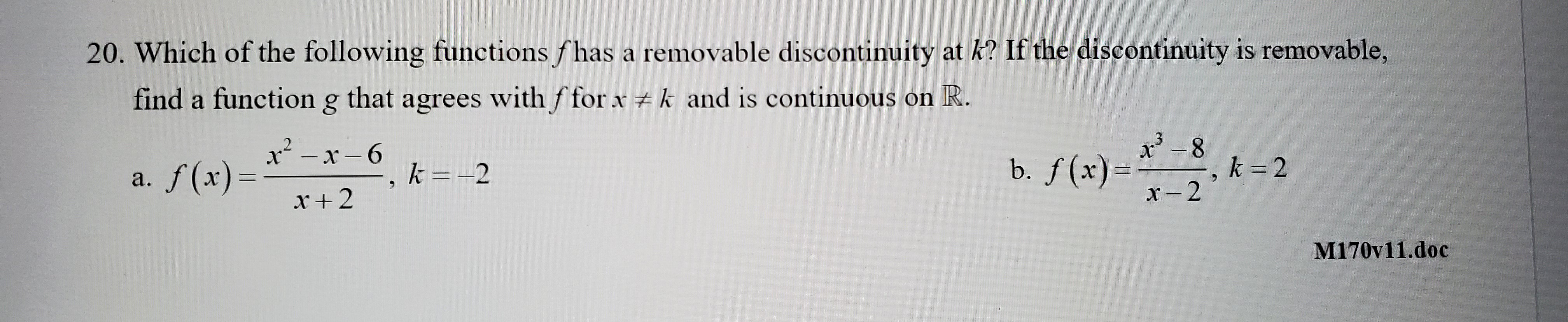 Which of the following functions f has a removable | Chegg.com