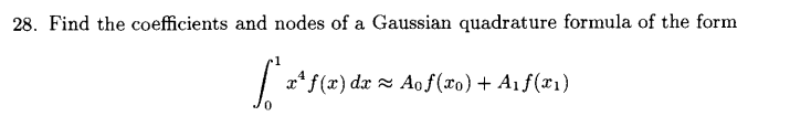 Solved 28. Find the coefficients and nodes of a Gaussian | Chegg.com